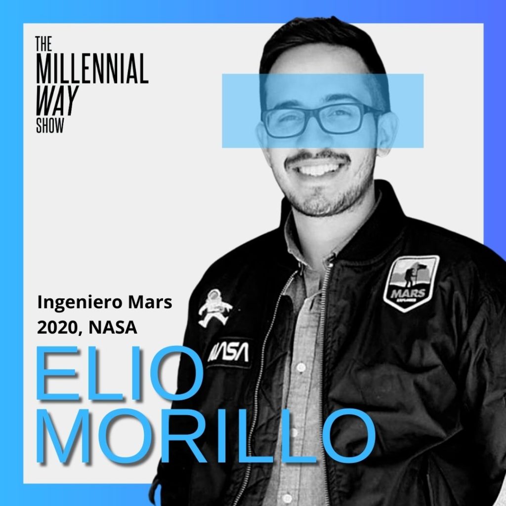 Elio Morillo, ingeniero Mars 2020 | Helicóptero Ingenuity de la NASA – The Millennial Way Show